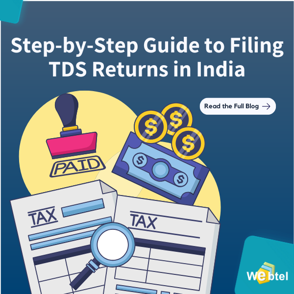 Step-by-Step Guide to Filing TDS Returns in India
