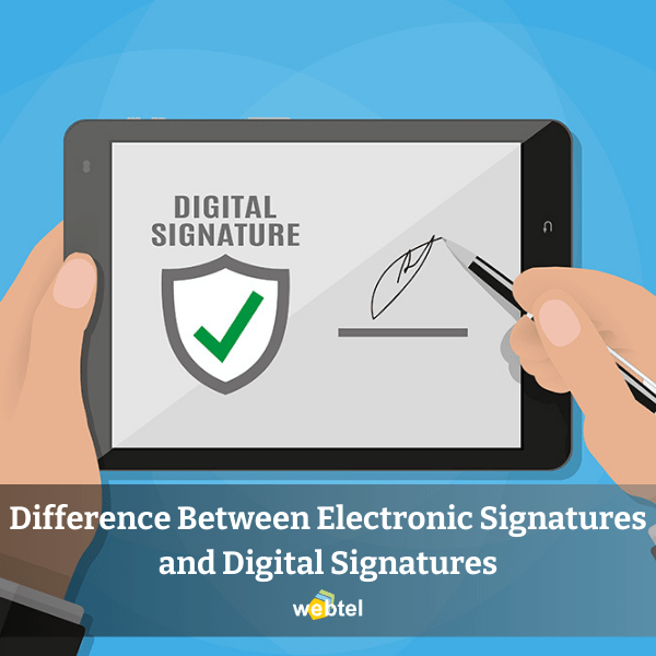 Difference Between Electronic Signatures and Digital Signatures