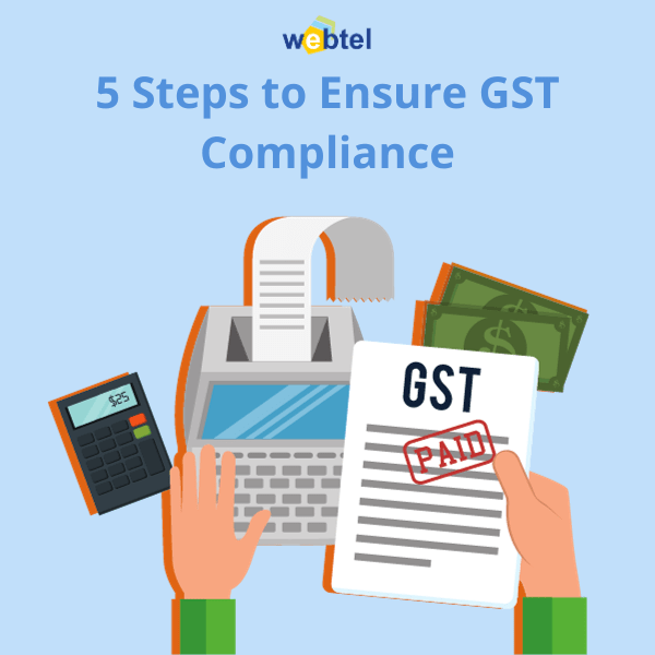 5 Steps to Ensure GST Compliance