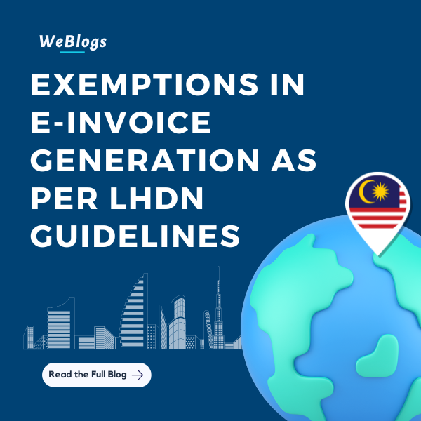 Exemptions in e-Invoice Generation as per LHDN Guidelines