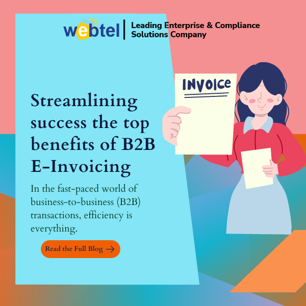 Streamlining Success: The Top Benefits of B2B E-Invoicing