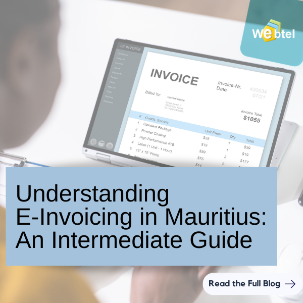 Understanding E-Invoicing in Mauritius: An Intermediate Guide