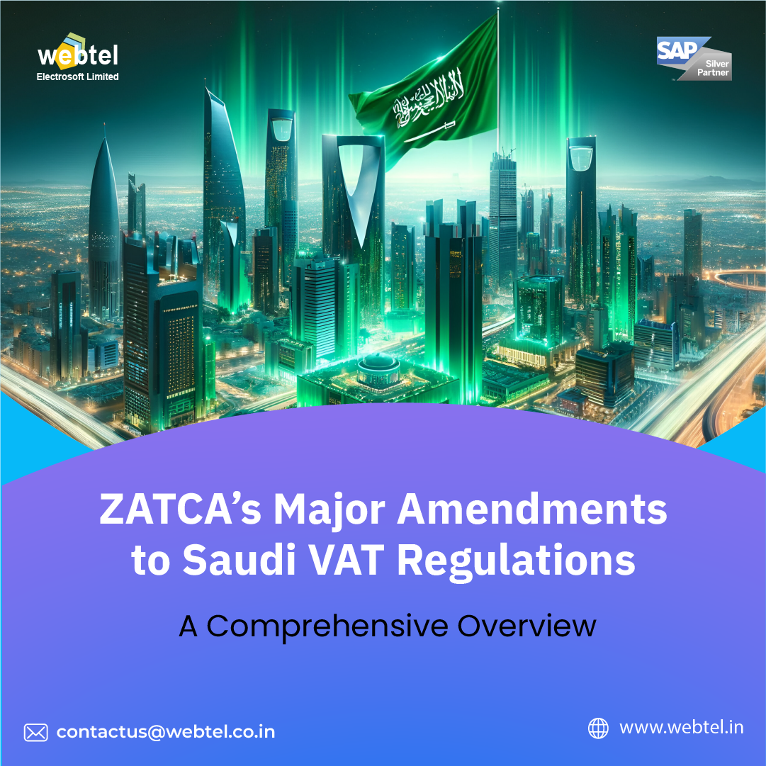 ZATCA’s Major Amendments to Saudi VAT Regulations: A Comprehensive Overview